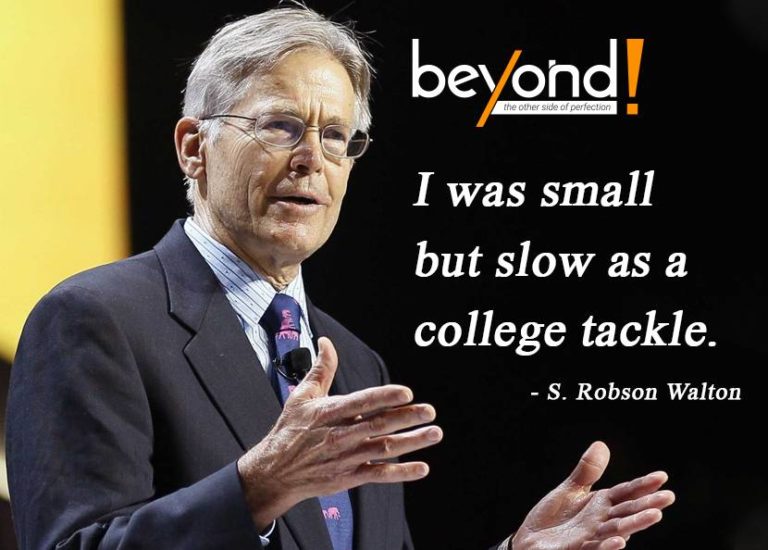 The S Robson Walton Quotes Inspiring Success - | Beyond Exclamation